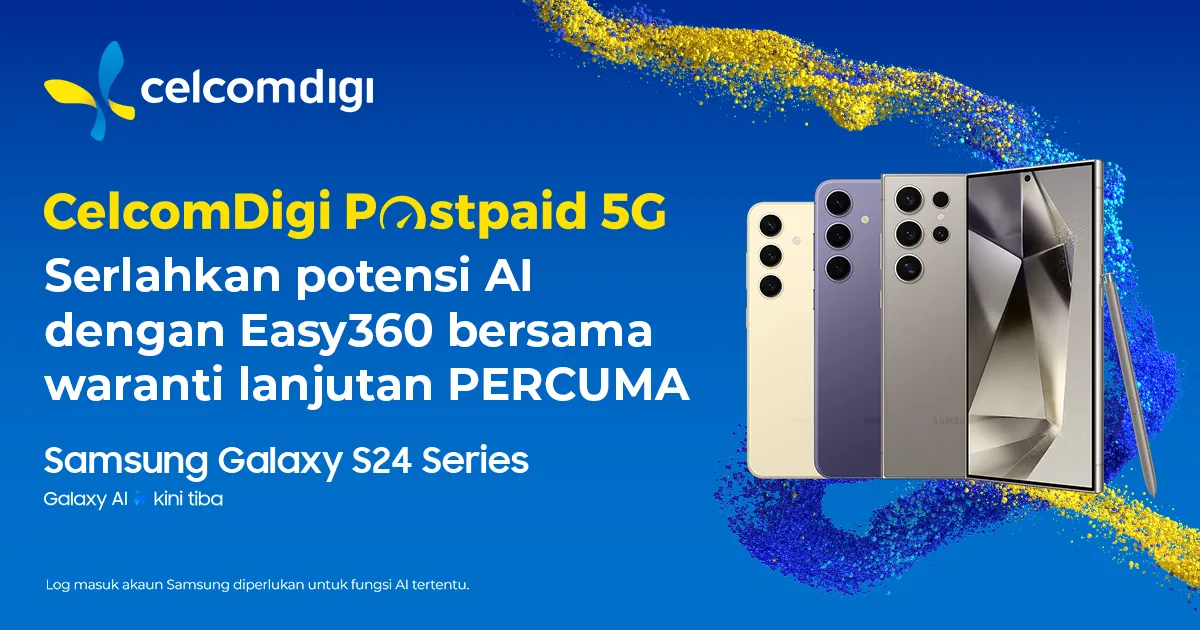 CelcomDigi | Miliki Samsung Galaxy S24 dengan Postpaid 5G