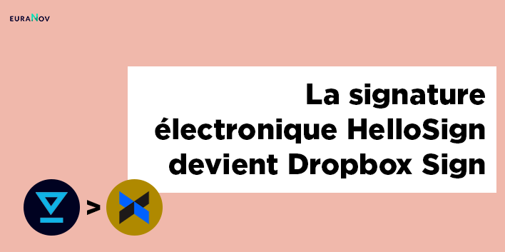 La signature électronique HelloSign devient Dropbox Sign