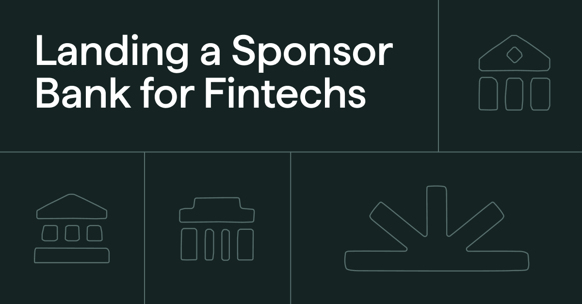 A Guide to Landing a Sponsor Bank for Fintechs | Lithic