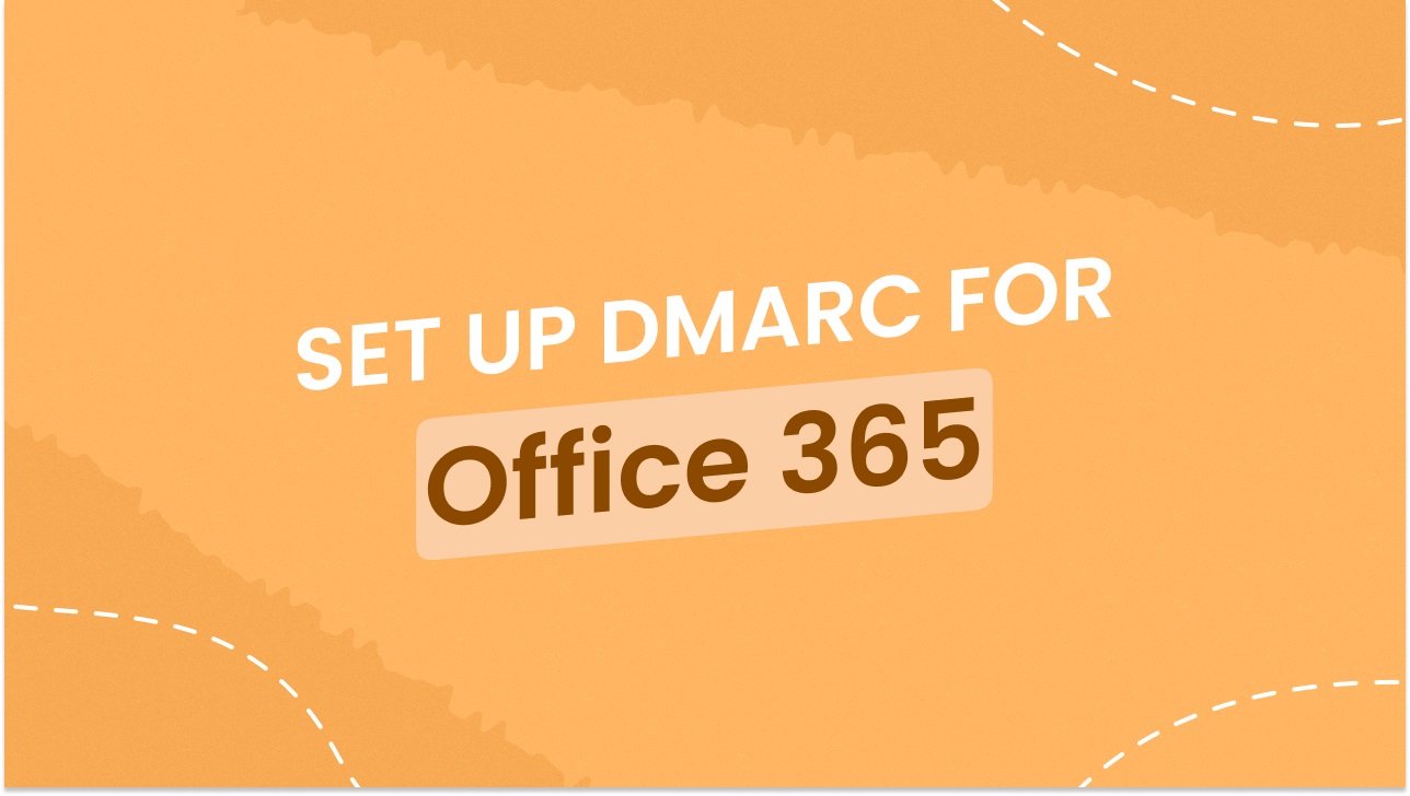 How to Set Up a DMARC Record for Office 365