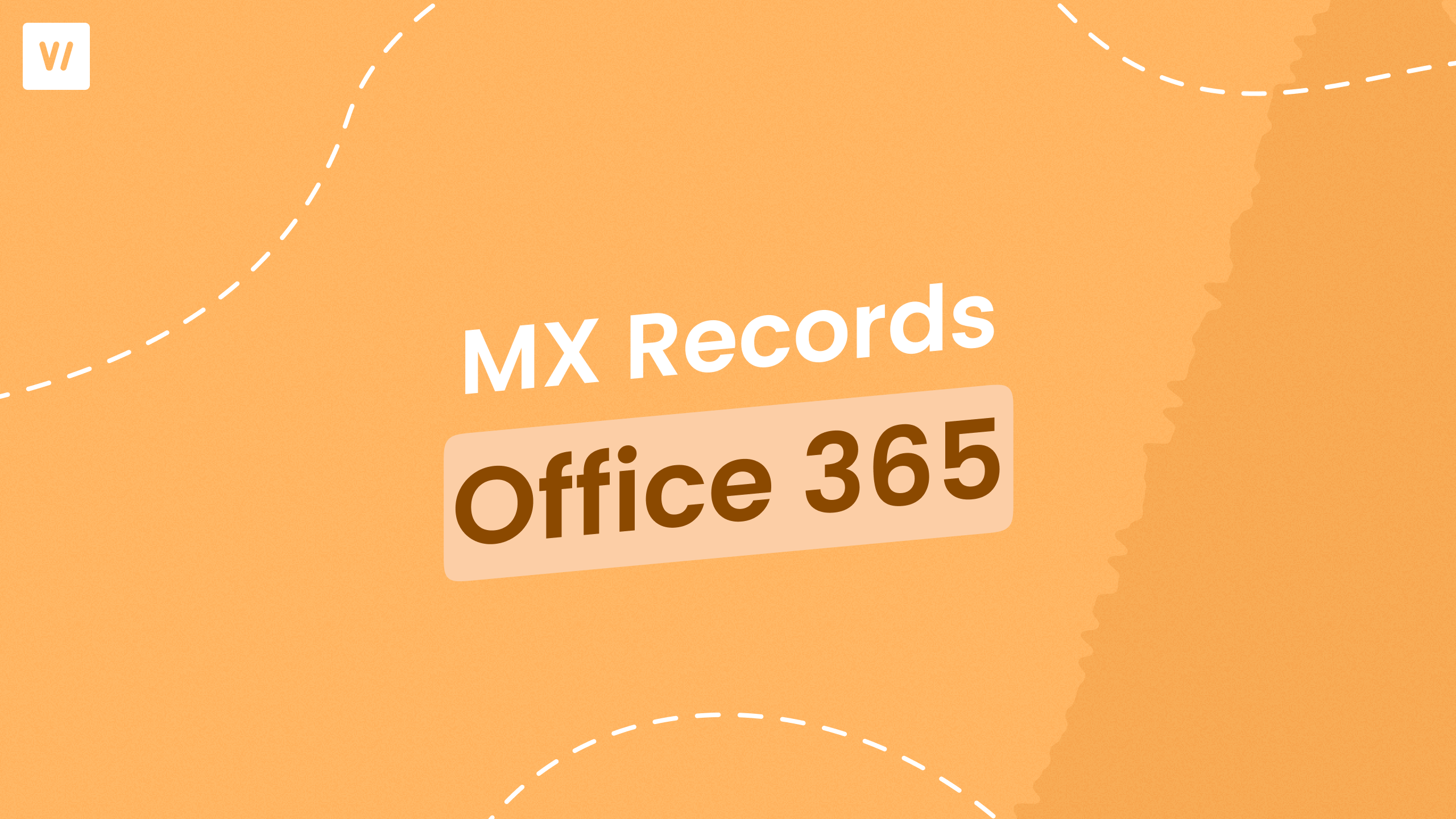 How to Set Up MX Records for Office 365 - Step-by-Step Guide