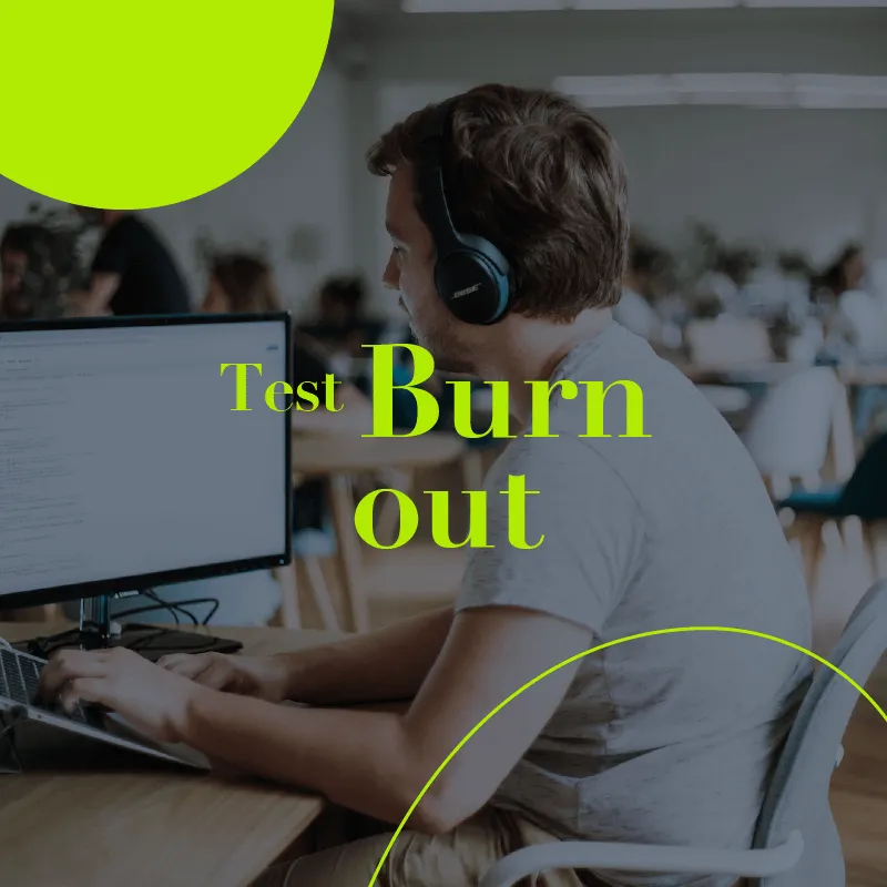 Test burn out : Reconnaître l'épuisement professionnel