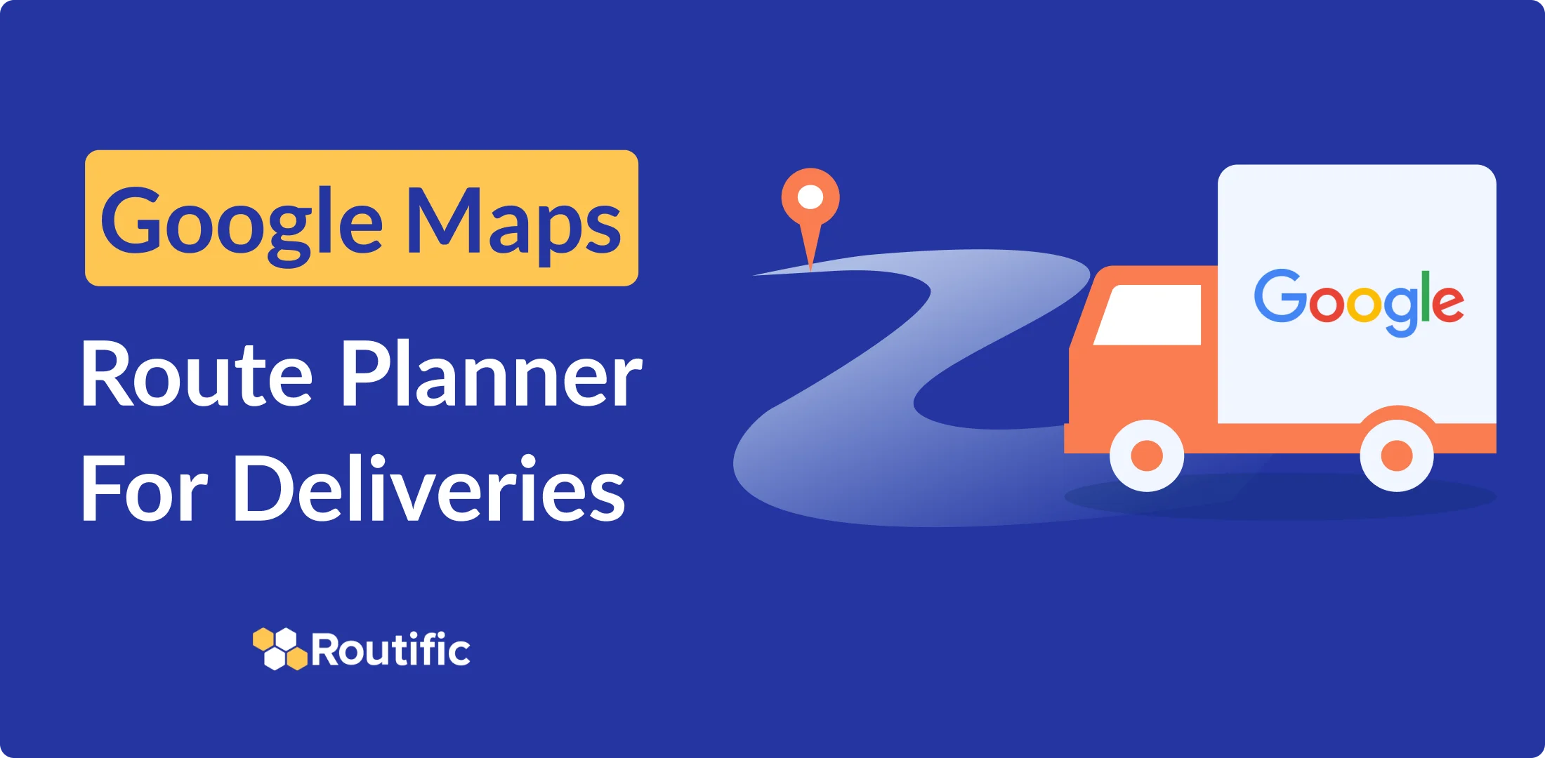 Google Maps Route Planner For Deliveries