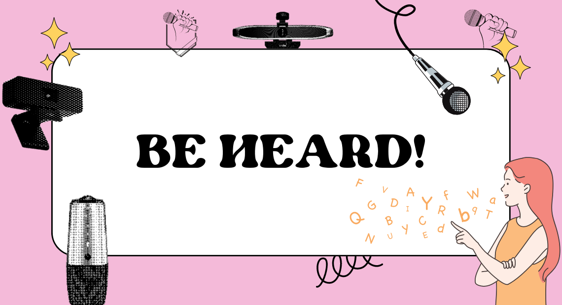 8 Ways to be Make your Voice be Heard