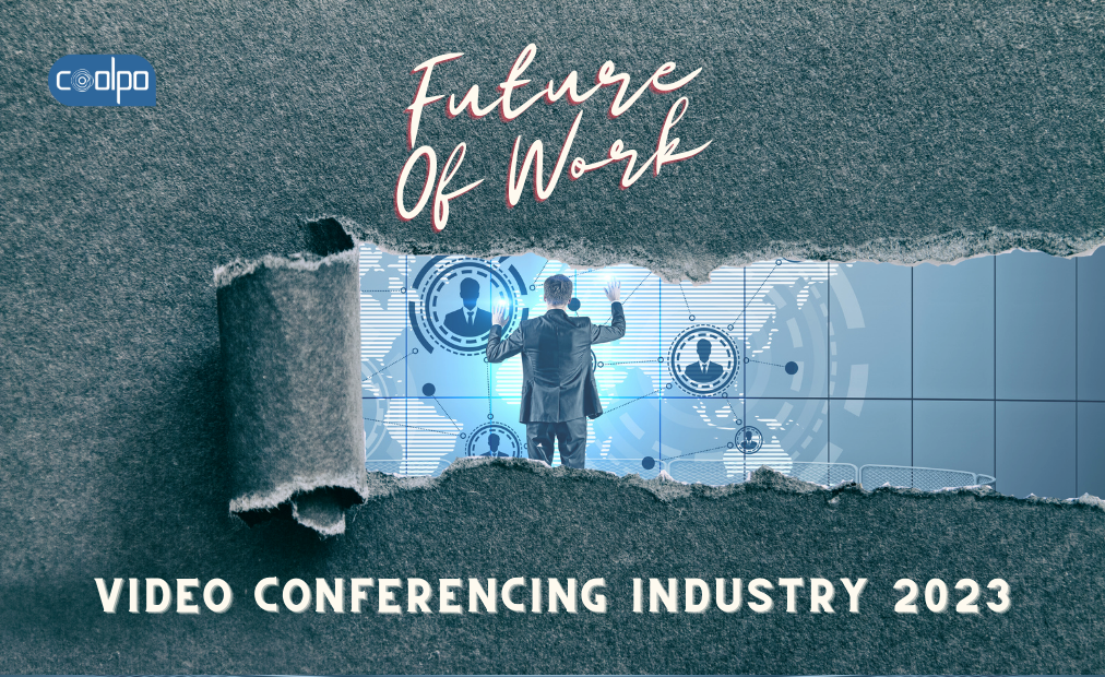 Video Conferencing Industry 2023: Terrific Future Of Work