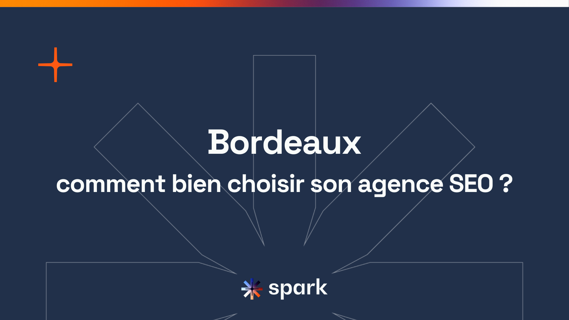 Comment bien choisir son agence SEO à Bordeaux