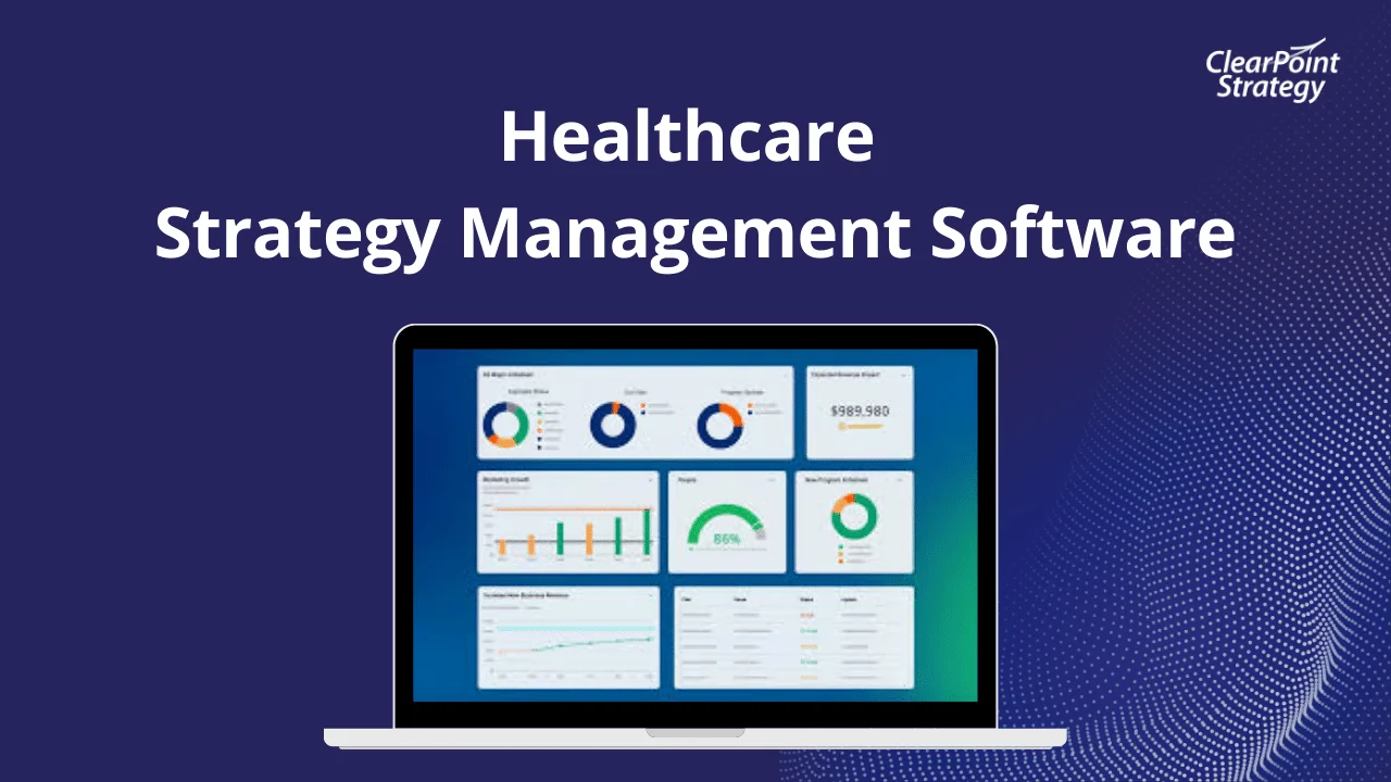 5 Strategy Management Software Use Cases in Healthcare