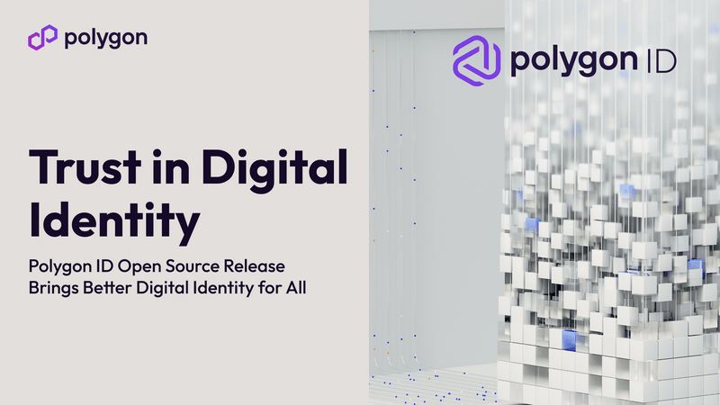 Polygon ID Open Source Release Brings Better Digital Trust for All