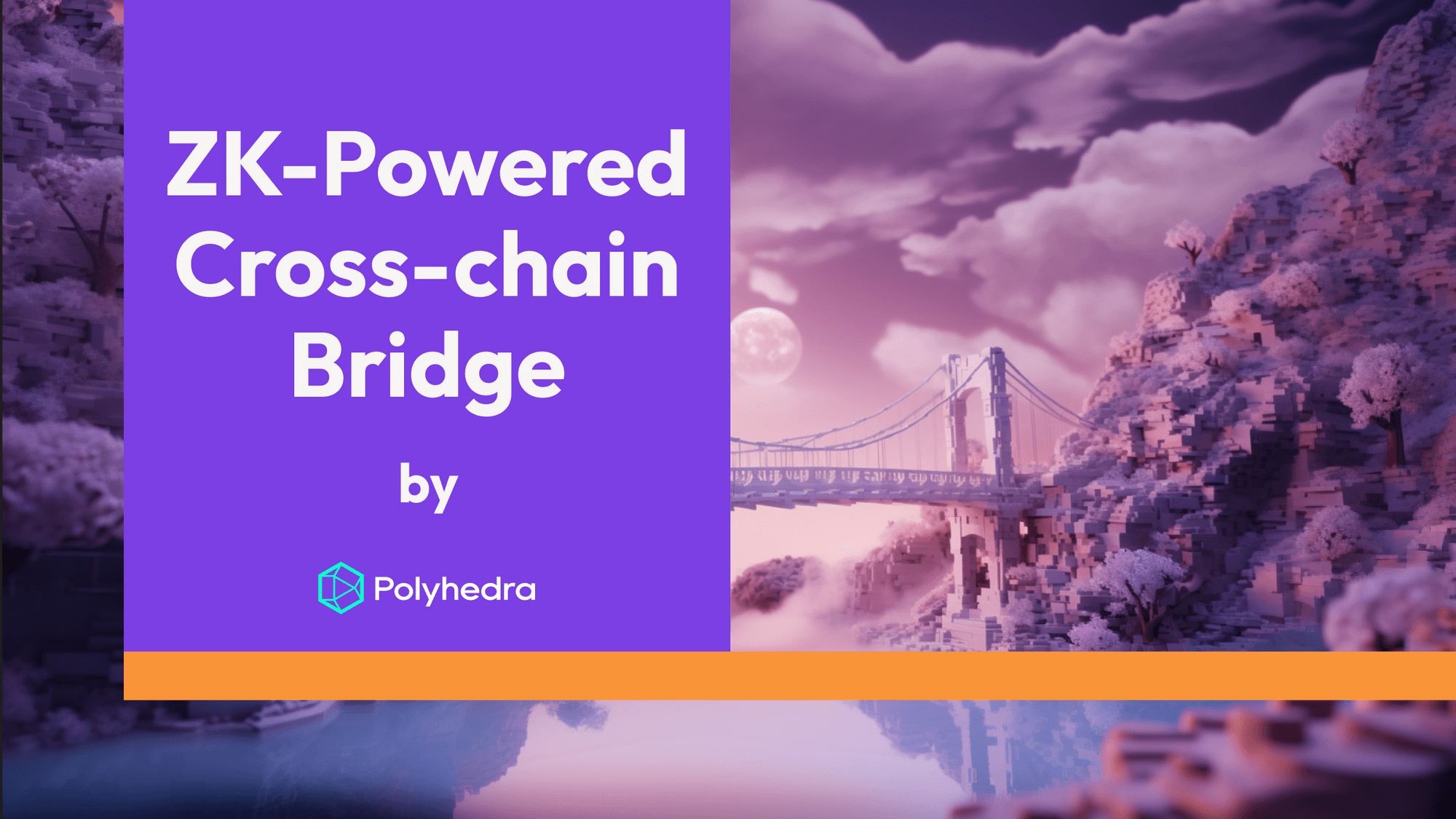 Polyhedra Network is Building a ZK-Powered Cross-Chain Bridge on Polygon