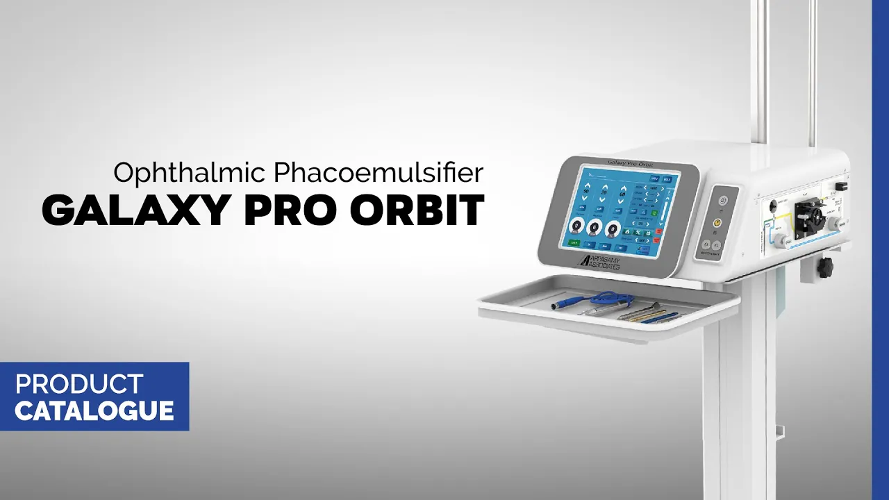 Ophthalmic Phacoemulsifier - Appasamy Galaxy Pro Orbit
