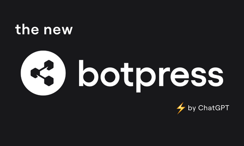 Unveiling the new Botpress: a GPT-native bot-building platform ...