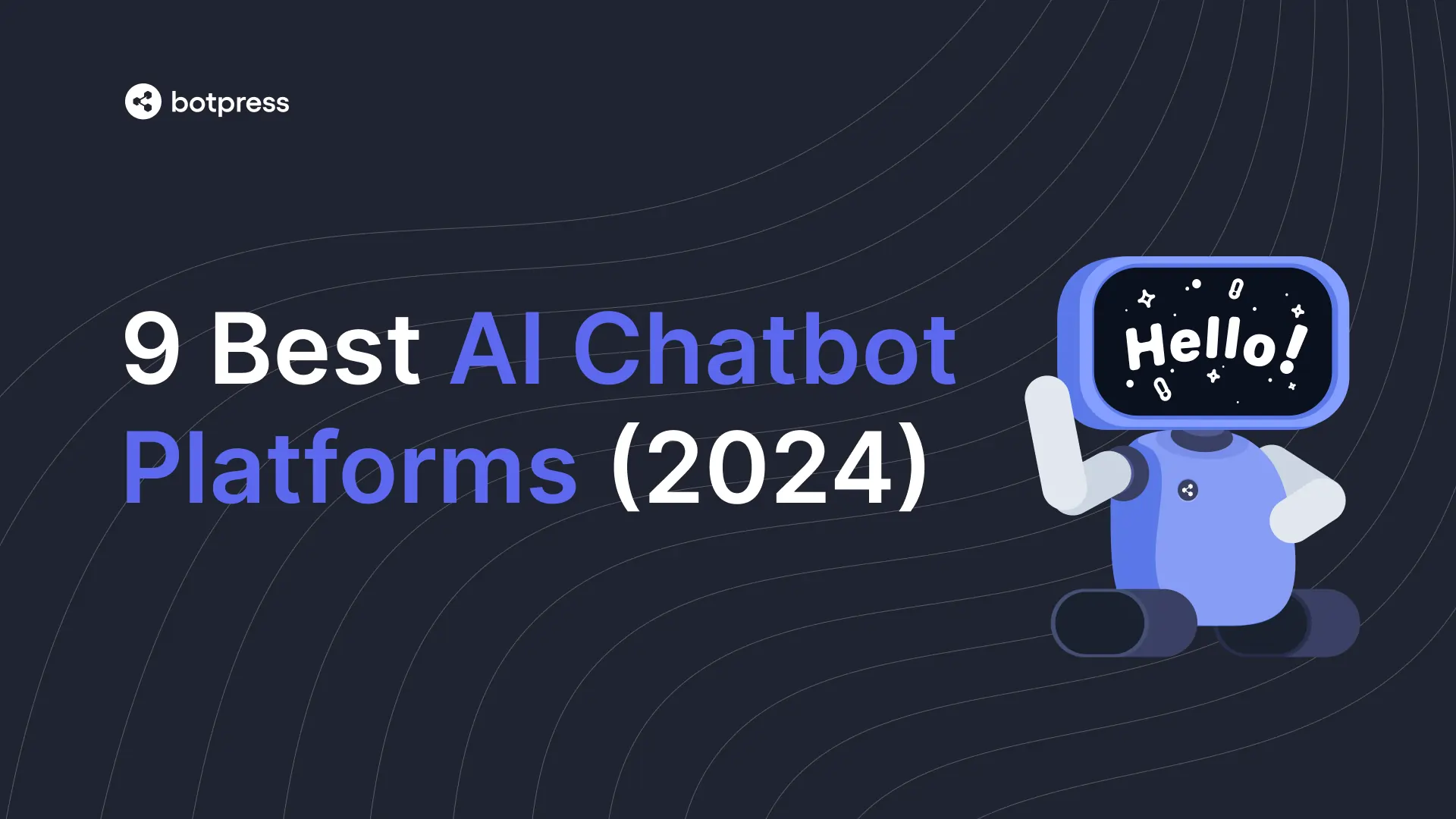 9 Beste AI Chatbot-platforms: Een uitgebreide gids (2024) | Botpress Blog