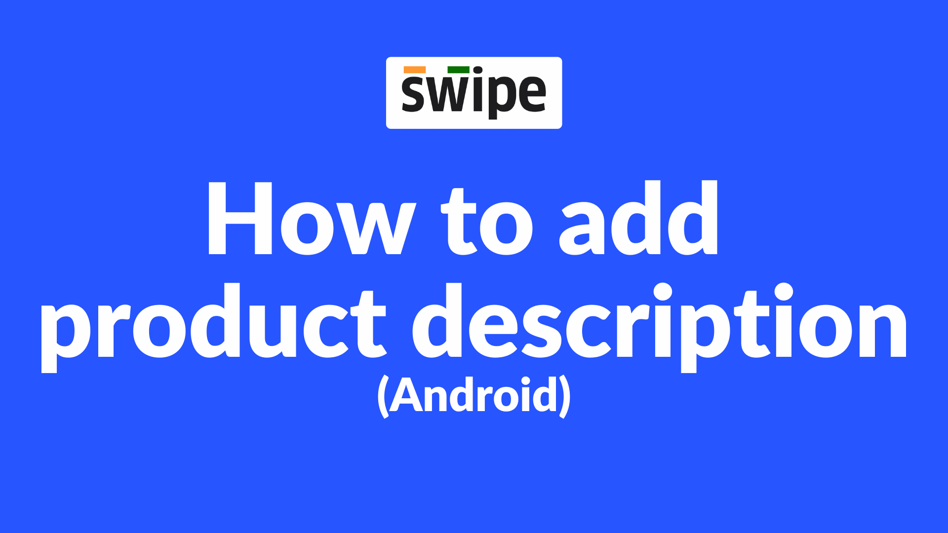 How To Add A Description To The Product On Android
