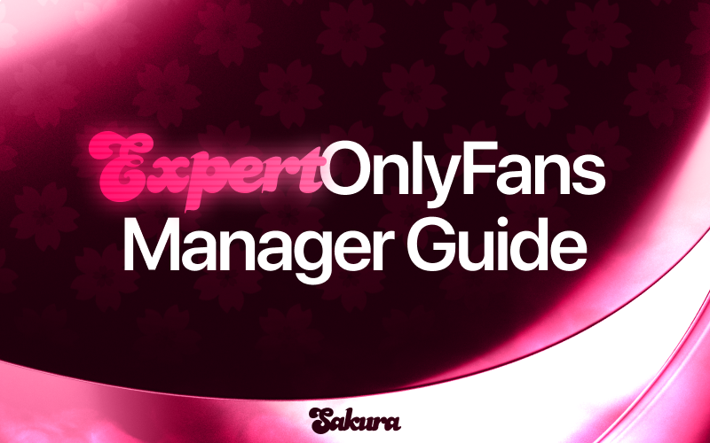 The essential guide to becoming an expert OnlyFans manager