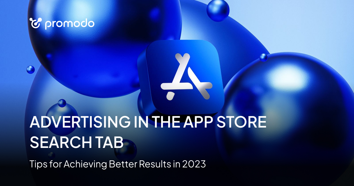 Maximizing Advertising Results in the App Store Search Tab: Effective ...
