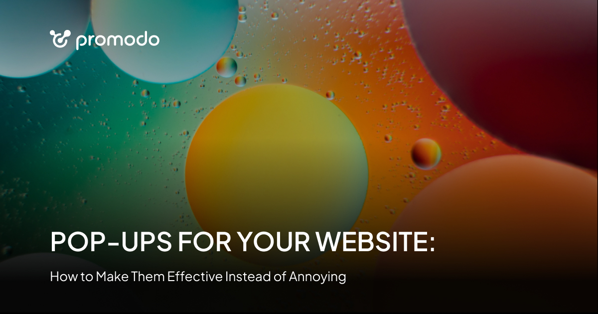 Pop Ups: How to Make Them Work, Not Irritate - Promodo.com