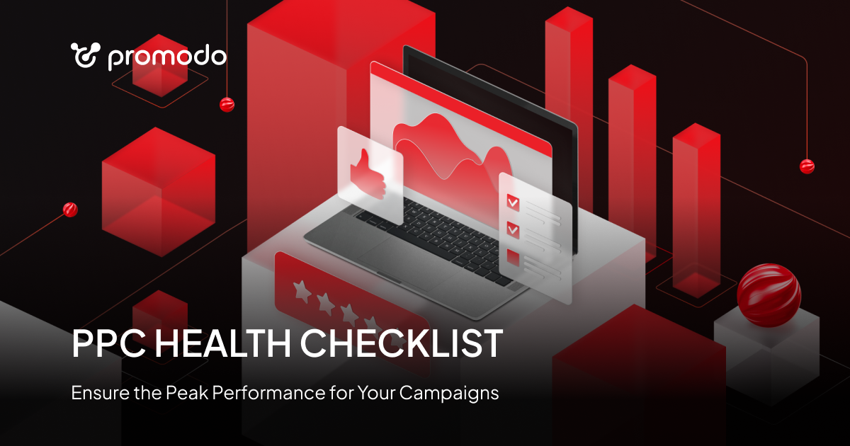 Free PPC Checklist: Verify the Health of your PPC Campaign