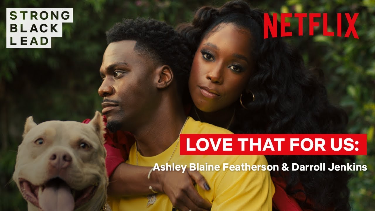 Netflix : Love That For Us: The Series - Webby Nominee