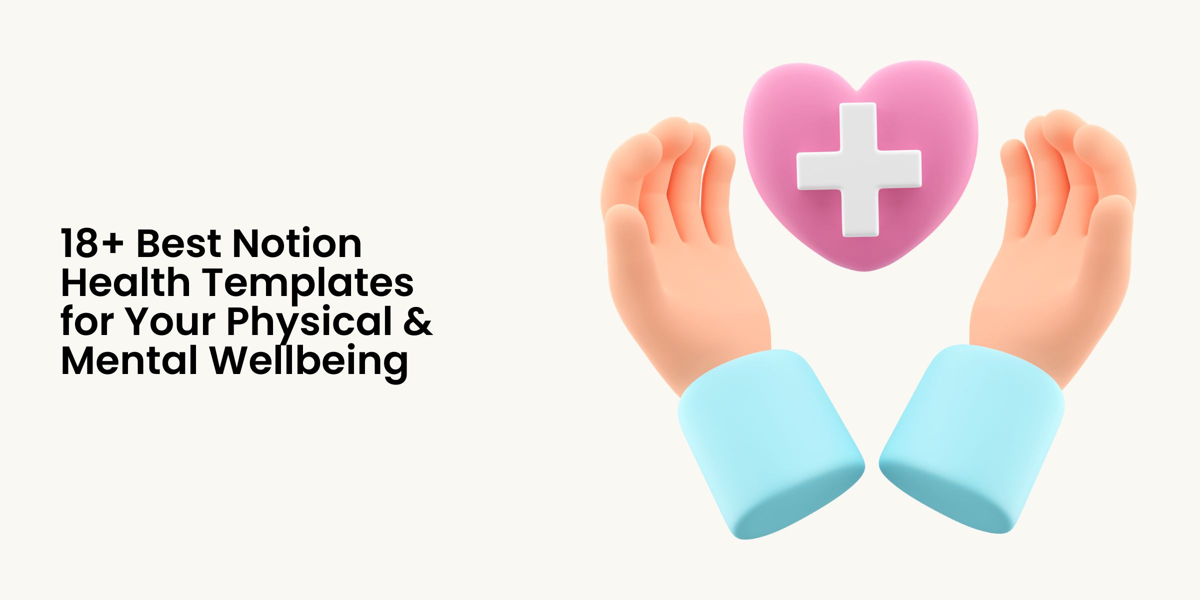 18+ Best Notion Health Templates for Your Physical & Mental Wellbeing