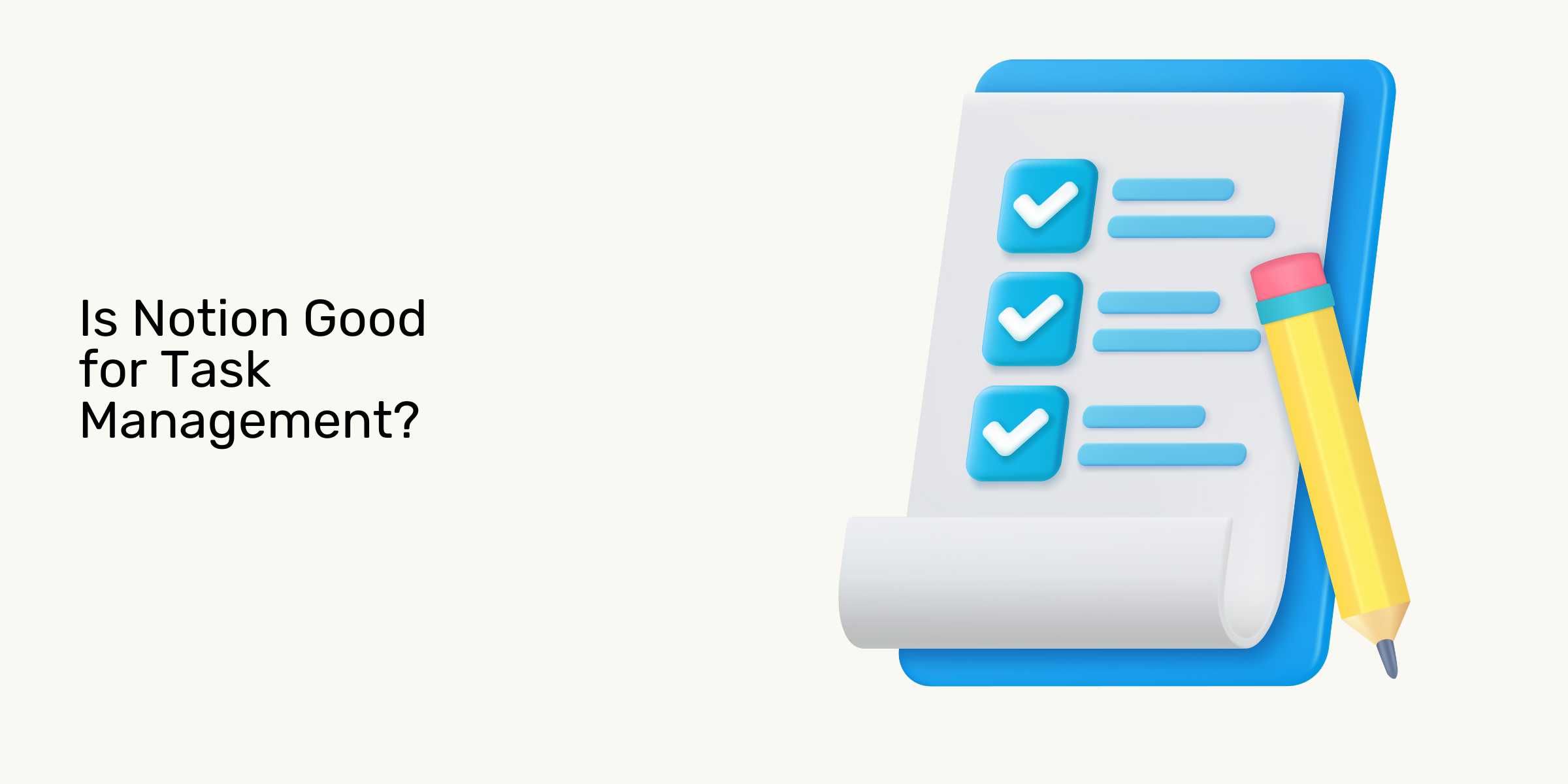 Is Notion Good for Task Management?