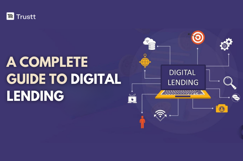A Complete Guide To Digital Lending