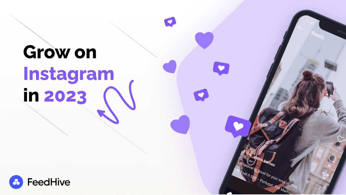 11 Tips & Tricks On How To Grow Instagram Followers in 2023 - FeedHive