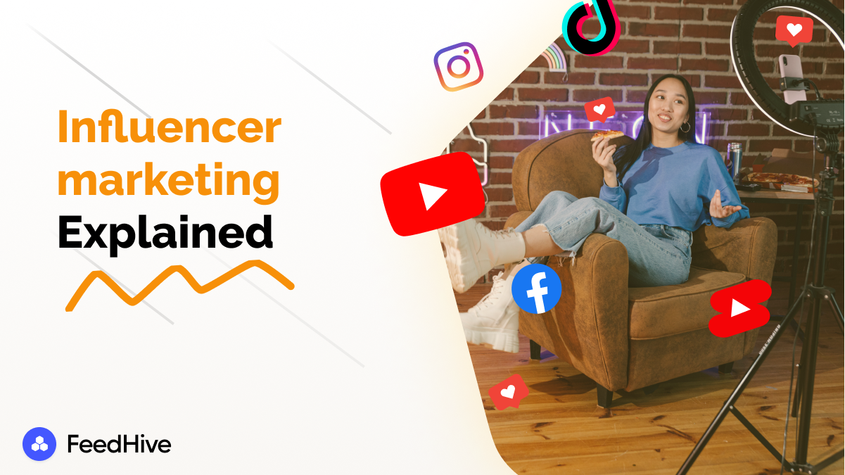 How To Build A Successful Influencer Marketing Strategy For Your Business - FeedHive Blog