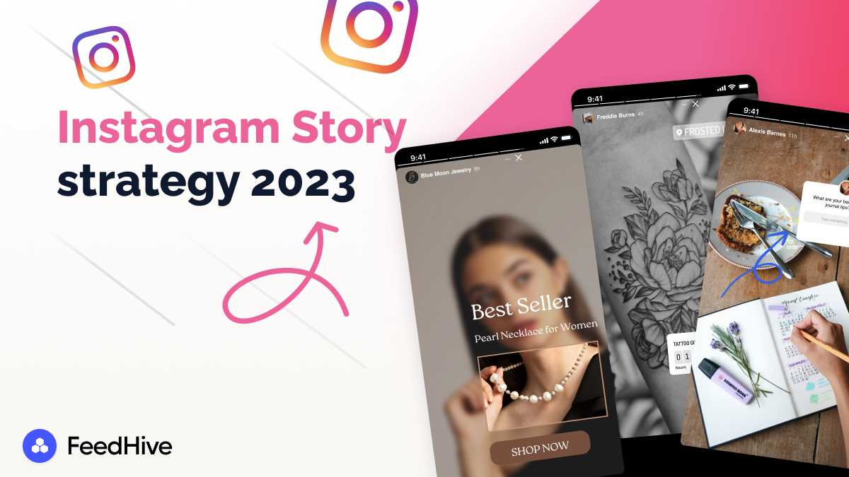 Instagram Story Strategy 2023: Accelerating Growth with Effective Techniques - FeedHive Blog