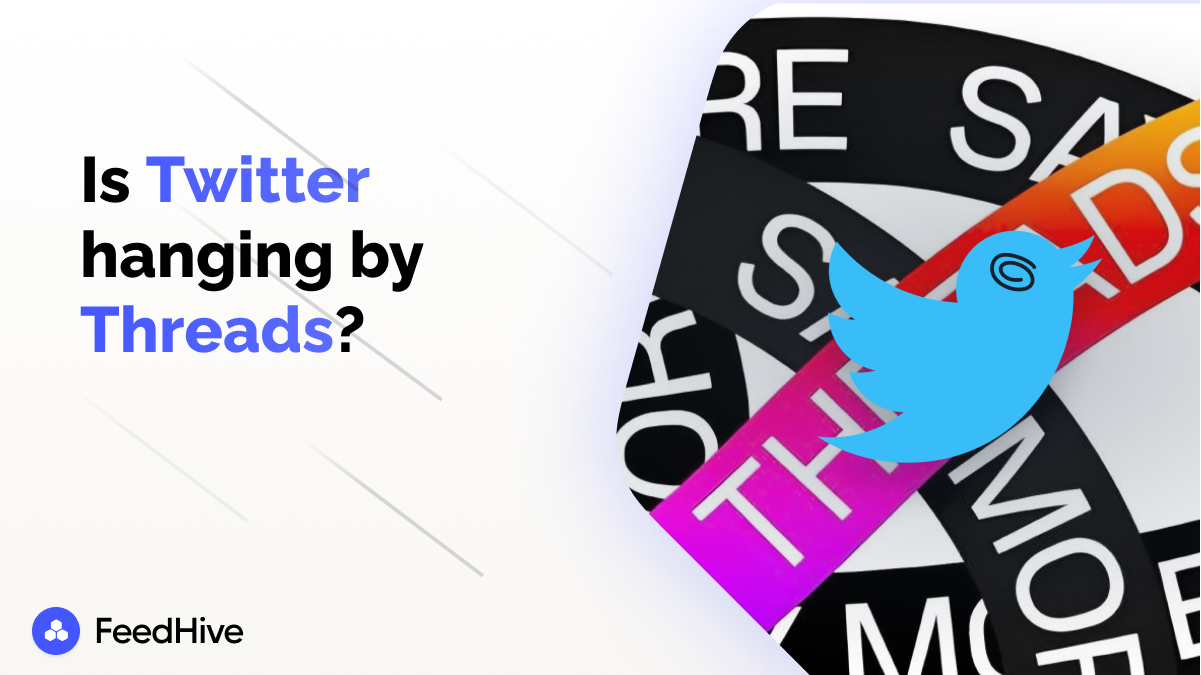 Can Twitter Survive the Threat of Instagram Threads? - FeedHive