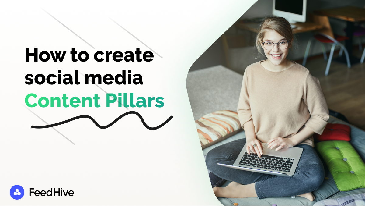 Introducing Content Pillars: A Tactical Framework For Social Media Success - FeedHive Blog