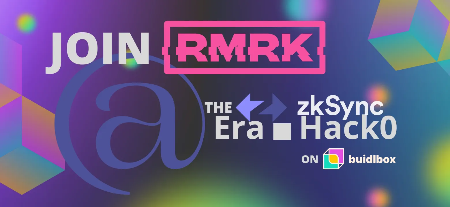 RMRK.app Blog - RMRK Joins zkSync Hackathon as Sponsors