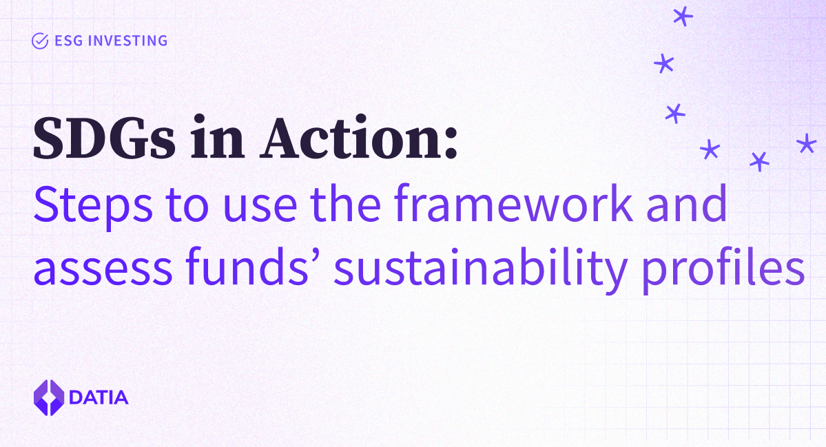 Datia's Blog | How Asset Managers use SDGs to assess the sustainability ...
