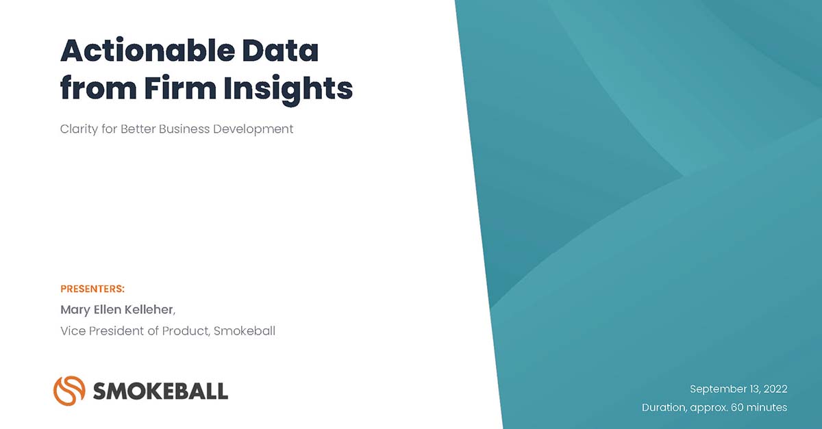 Actionable Data from Firm Insights - Smokeball On-Demand Webinar