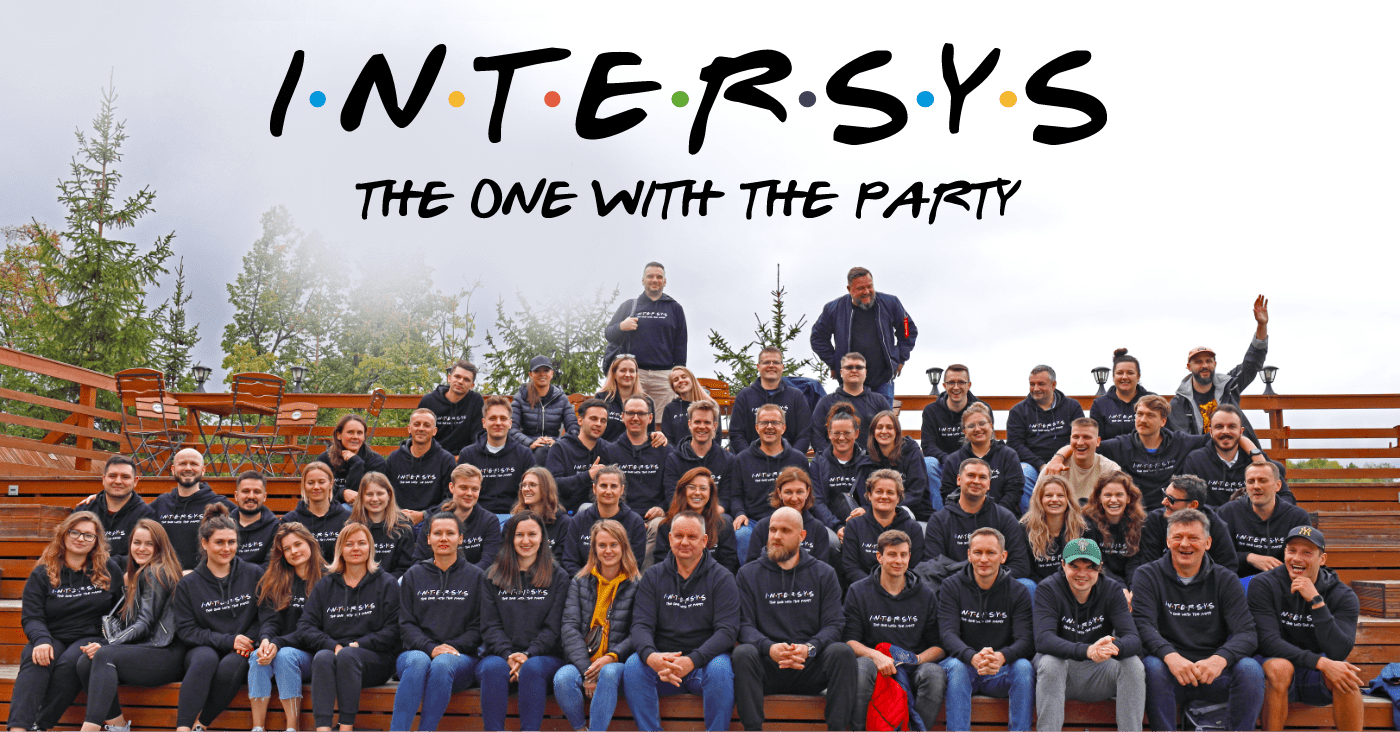 #IntersysFriends - The One with the Party, czyli Integracja 2023 - Intersys