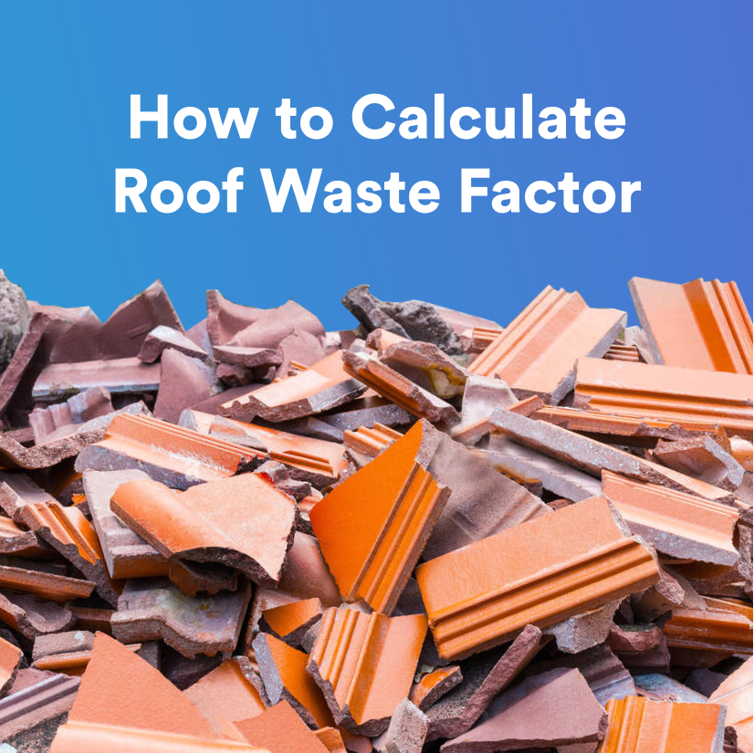 How to Determine Waste Factor When Roofing | Roofr