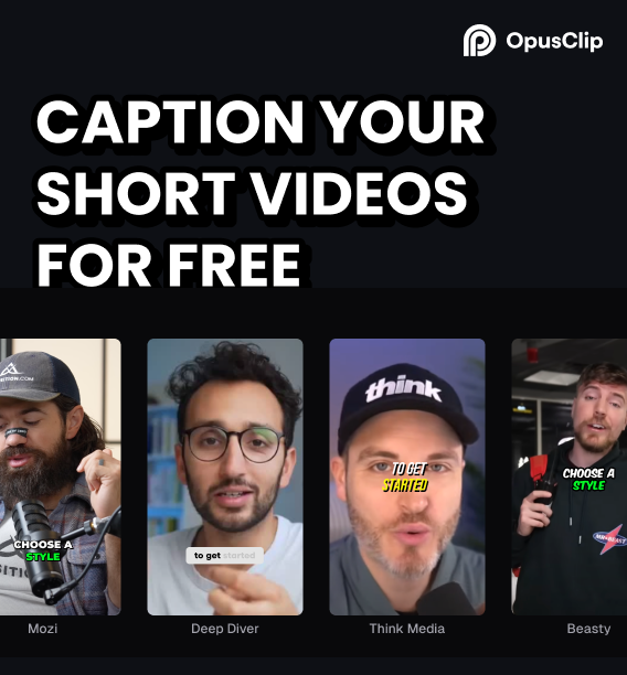 OpusClip Captions - Free & Fast Captioning Tool - OpusClip