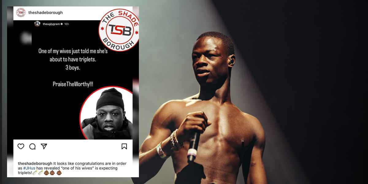 Rapper J-Hus Welcoming Triplets?! | The Shade Borough