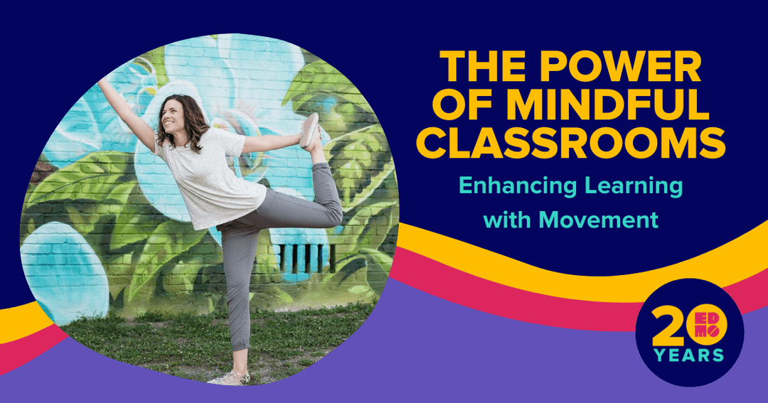 The Power of Mindful Classrooms: Enhancing Learning with Movement ...
