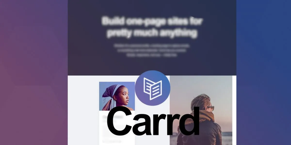 Qu’est-ce que Carrd, le landing page builder