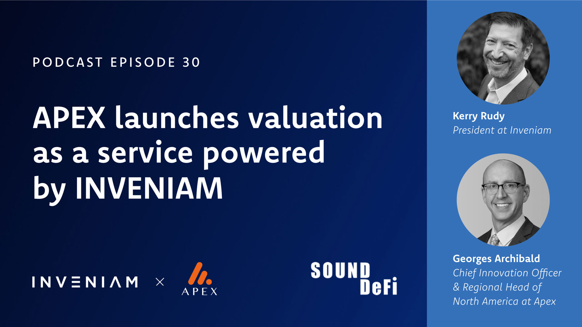 #030: Apex Launches Valuation as a Service Powered by Inveniam