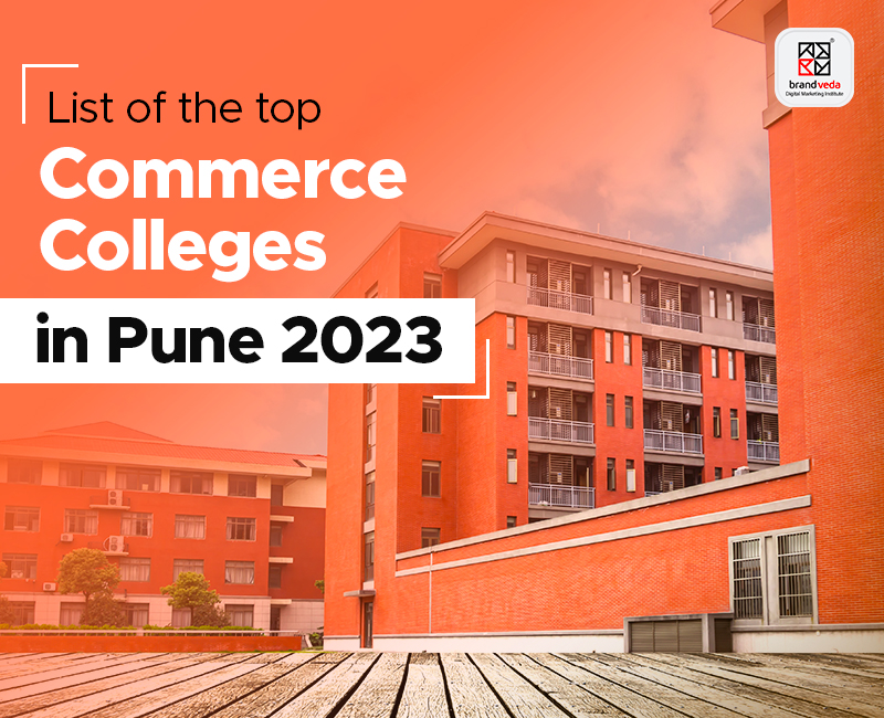 List of the Top Commerce Colleges in Pune - Brandveda