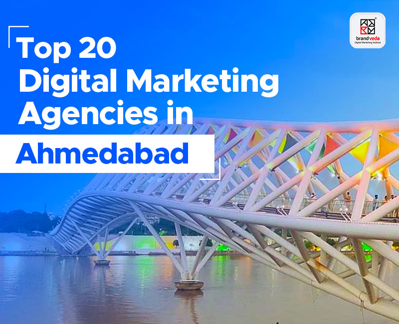 Top Digital Marketing Agency in Ahmedabad in 2024 - Brandveda