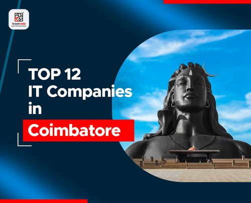 Top 12 IT Companies in Coimbatore - Brandveda