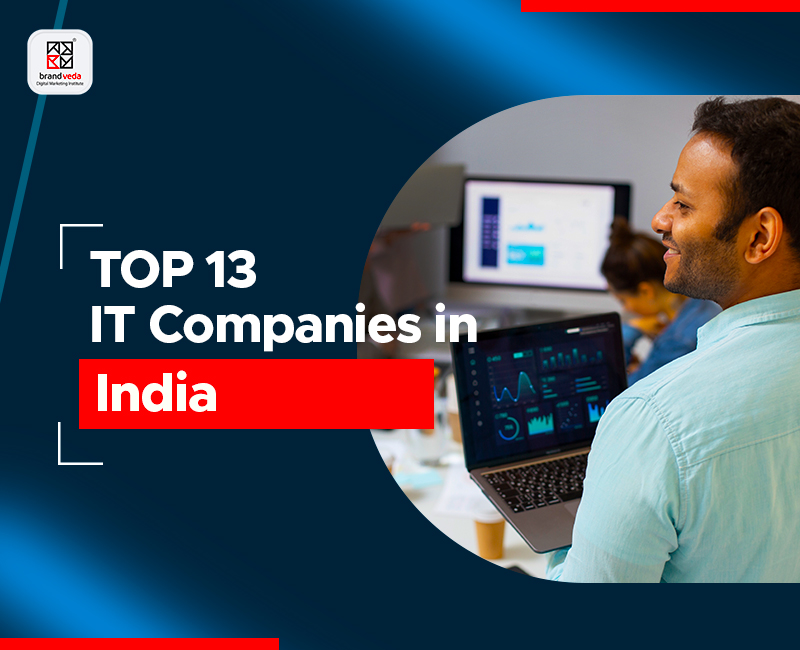 Top 13 IT Companies in India - Brandveda