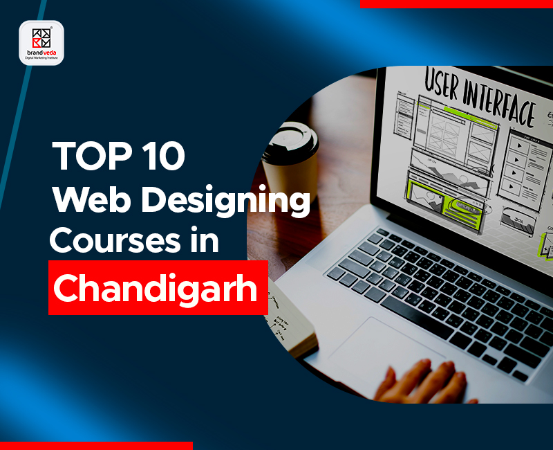 Top 10 Web Designing Course in Chandigarh - Brandveda
