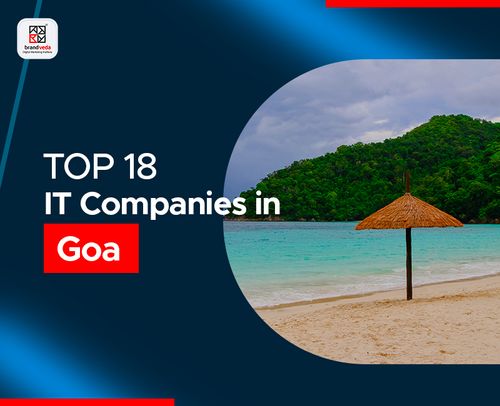 Top 18 IT Companies in Goa - Brandveda
