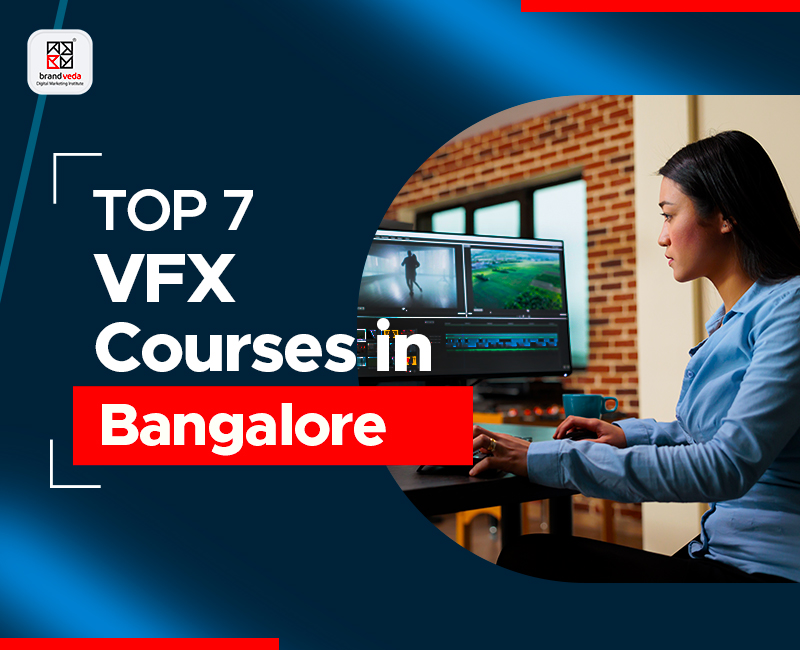 top-7-vfx-course-in-bangalore-brandveda