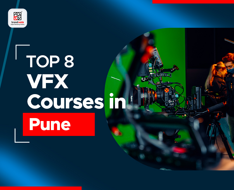 Top 8 VFX Course in Pune - Brandveda