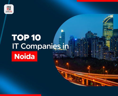 Top 19 IT Companies in Noida (2024) - Brandveda