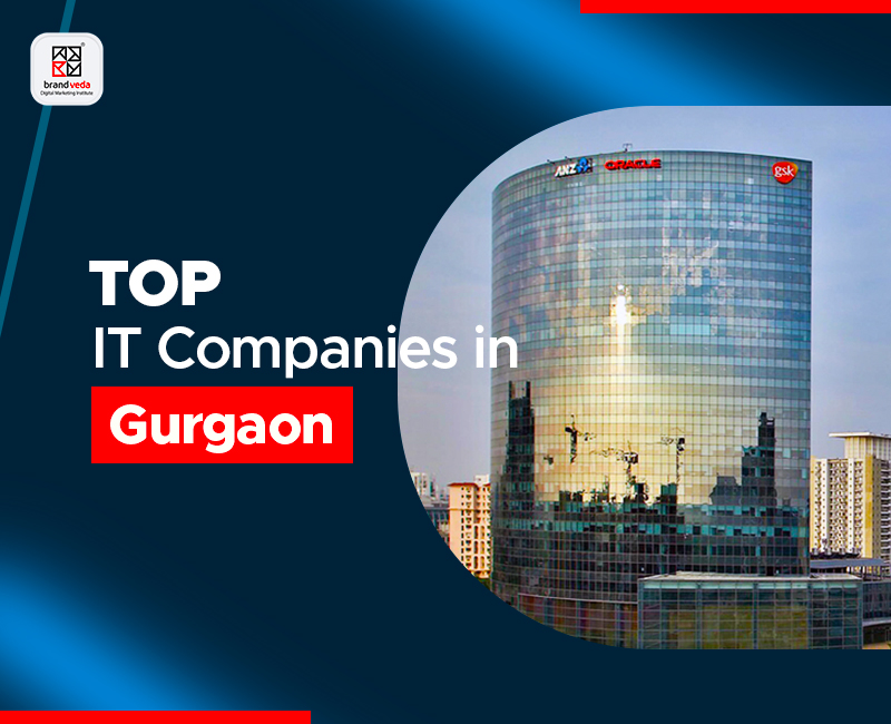 Top 15 IT Companies in Gurgaon - Brandveda